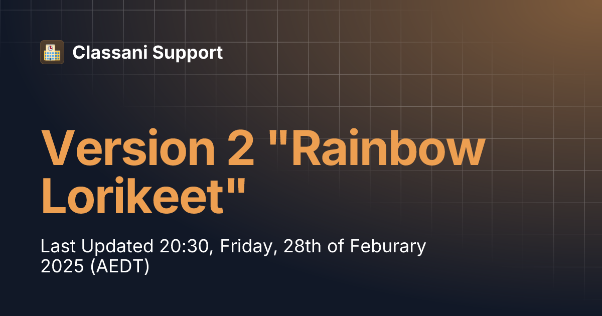 Version 2 "Rainbow Lorikeet" | Classani Support